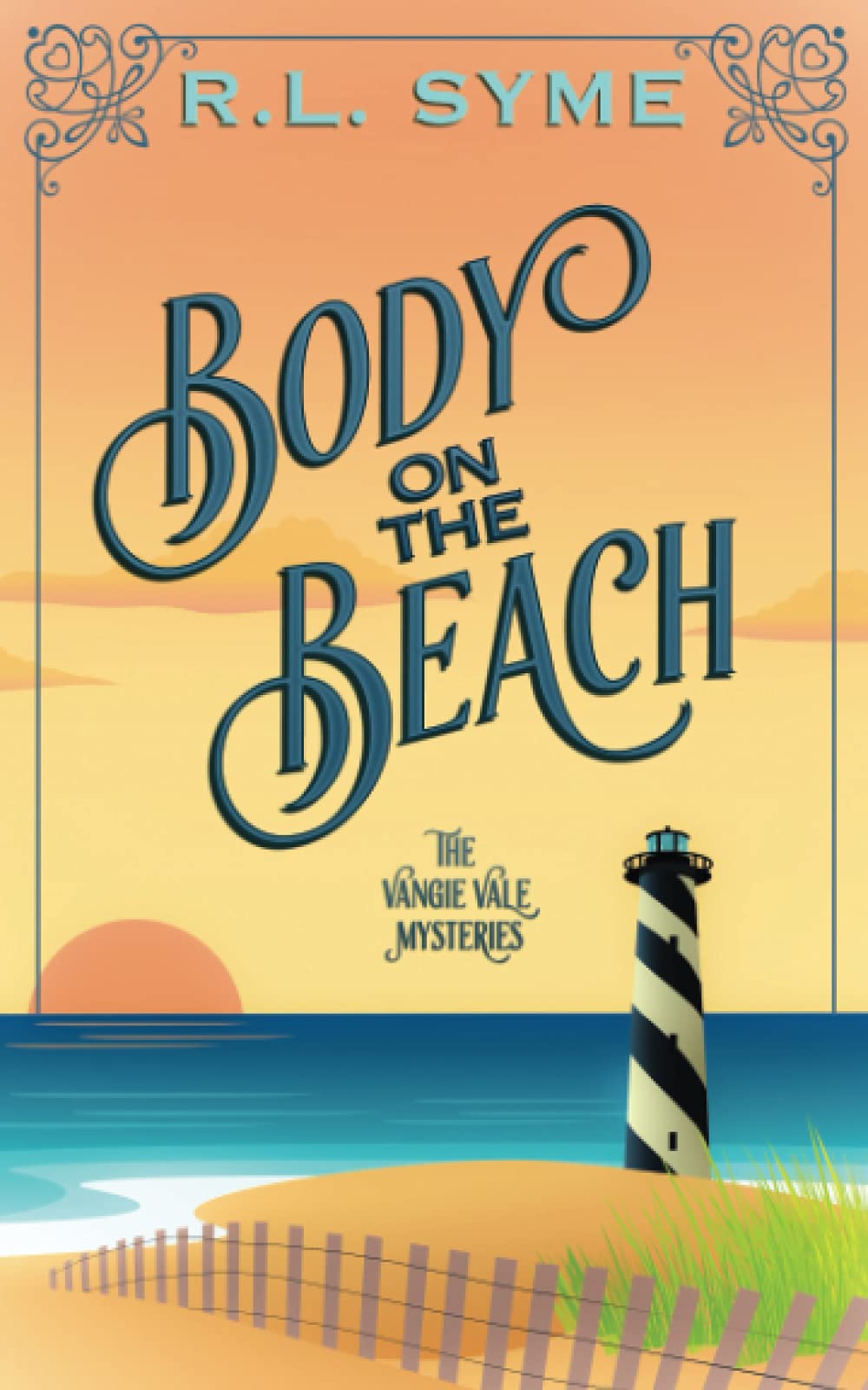 Body on the Beach (The Vangie Vale Mysteries) by R.L. Syme | Goodreads