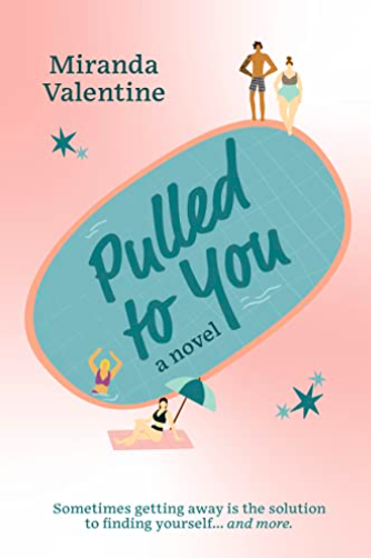 Pulled to You by Miranda Valentine | Goodreads