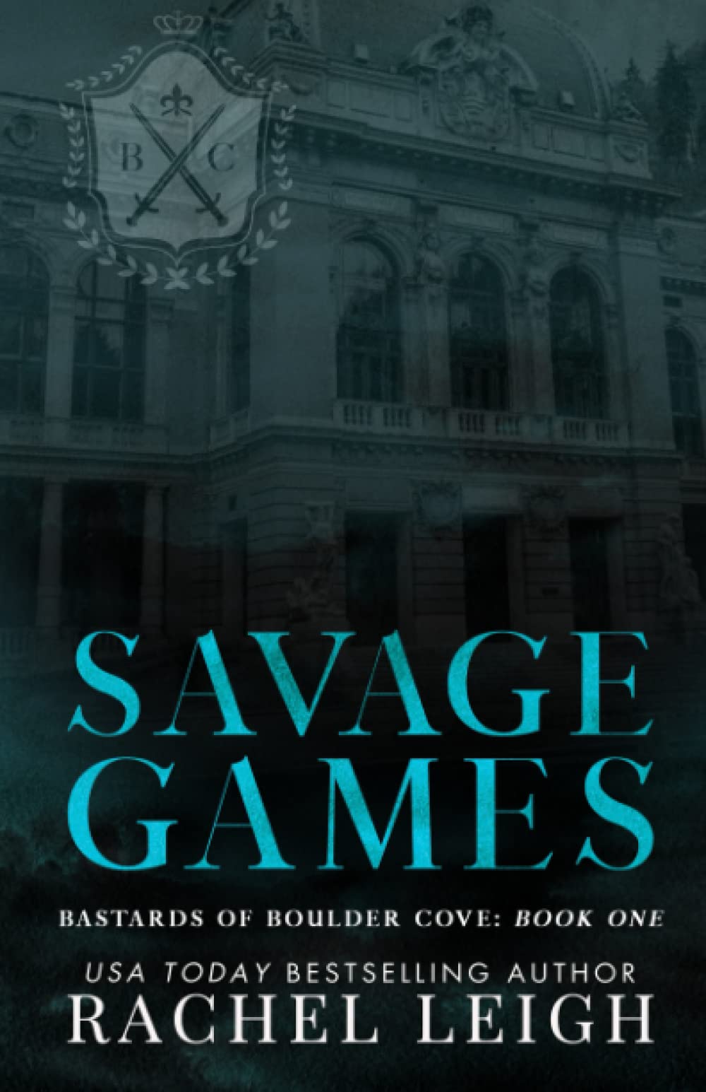 Savage Games by Rachel Leigh | Goodreads