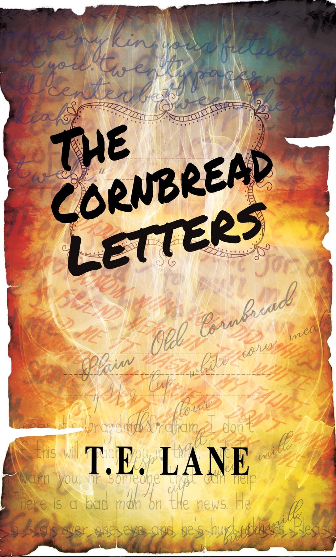 The Cornbread Letters by T.E. Lane | Goodreads