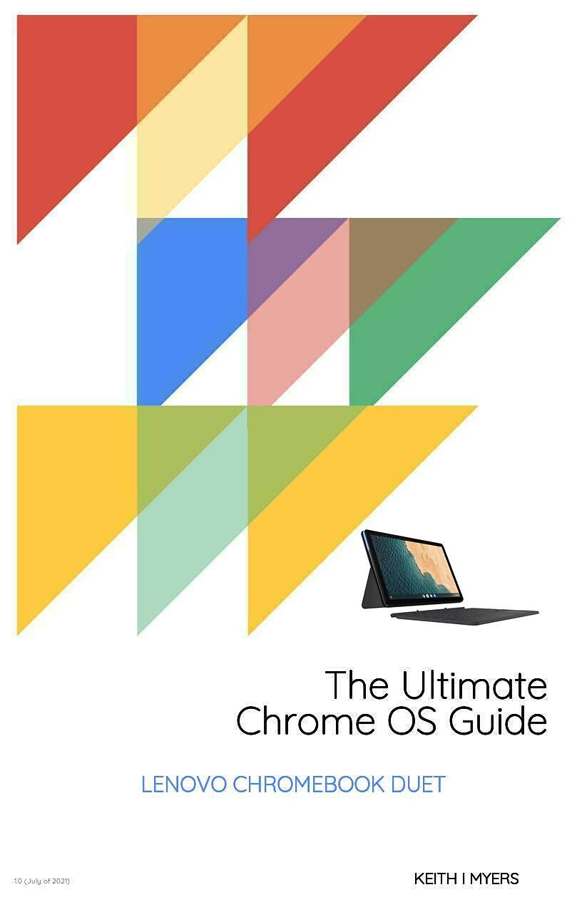 The Ultimate Chrome OS Guide For The Lenovo Chromebook Duet by Keith I ...