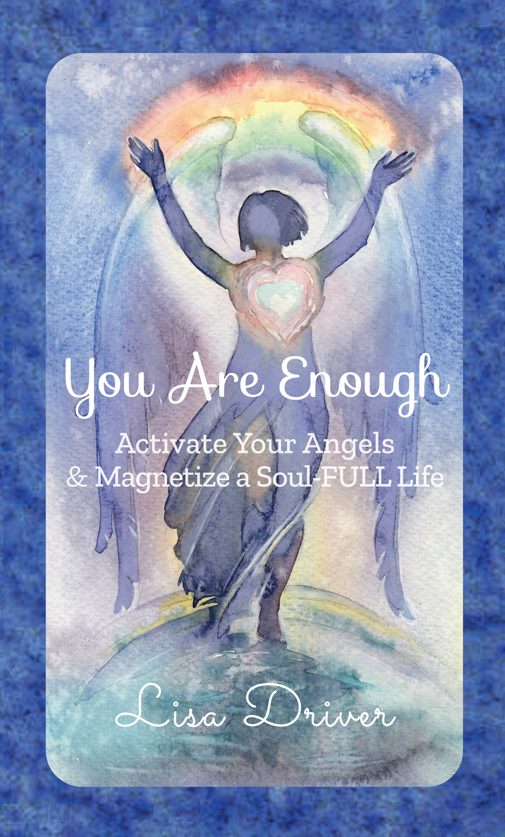You Are Enough: Activate Your Angels & Magnetize a Soul-FULL Life by ...