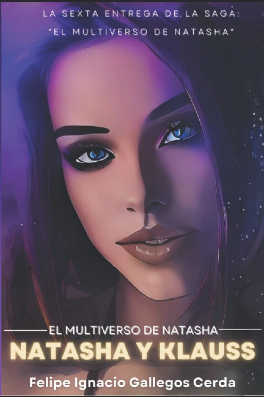 Natasha y Klauss (El Multiverso de Natasha) by Felipe Ignacio Gallegos ...