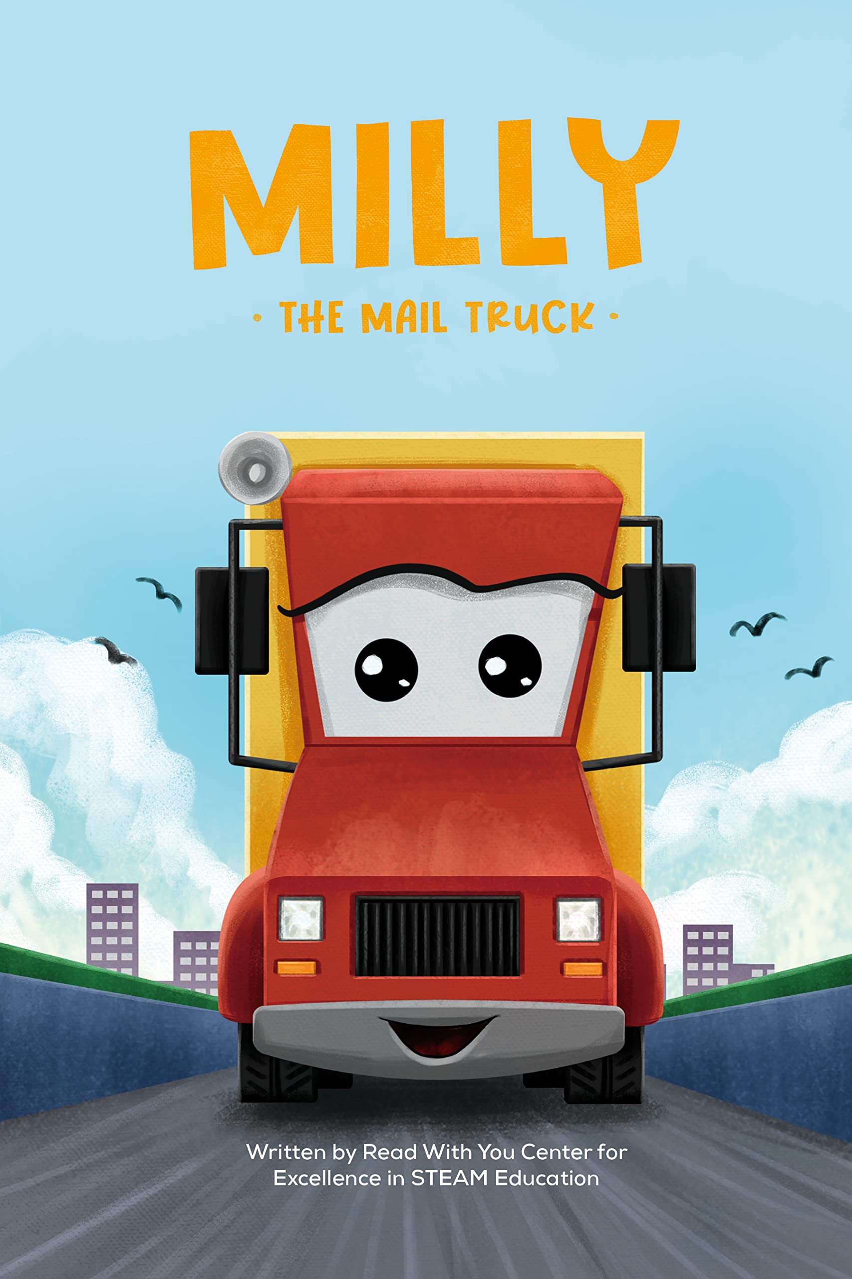 Milly the Mail Truck by Read With You Center for Excellence in STEAM ...