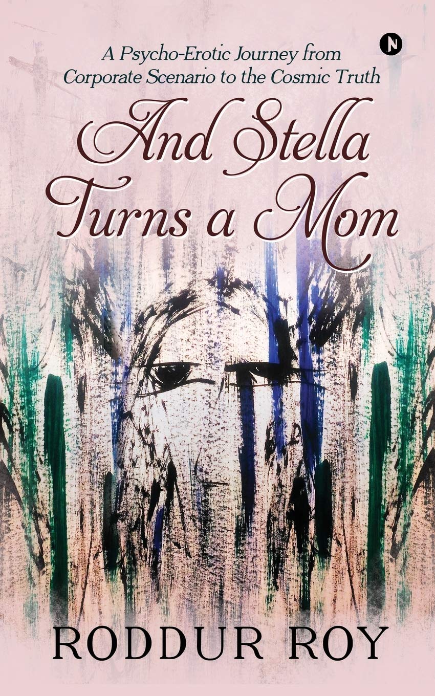 And Stella Turns a Mom: A Psycho-Erotic Journey from Corporate Scenario ...
