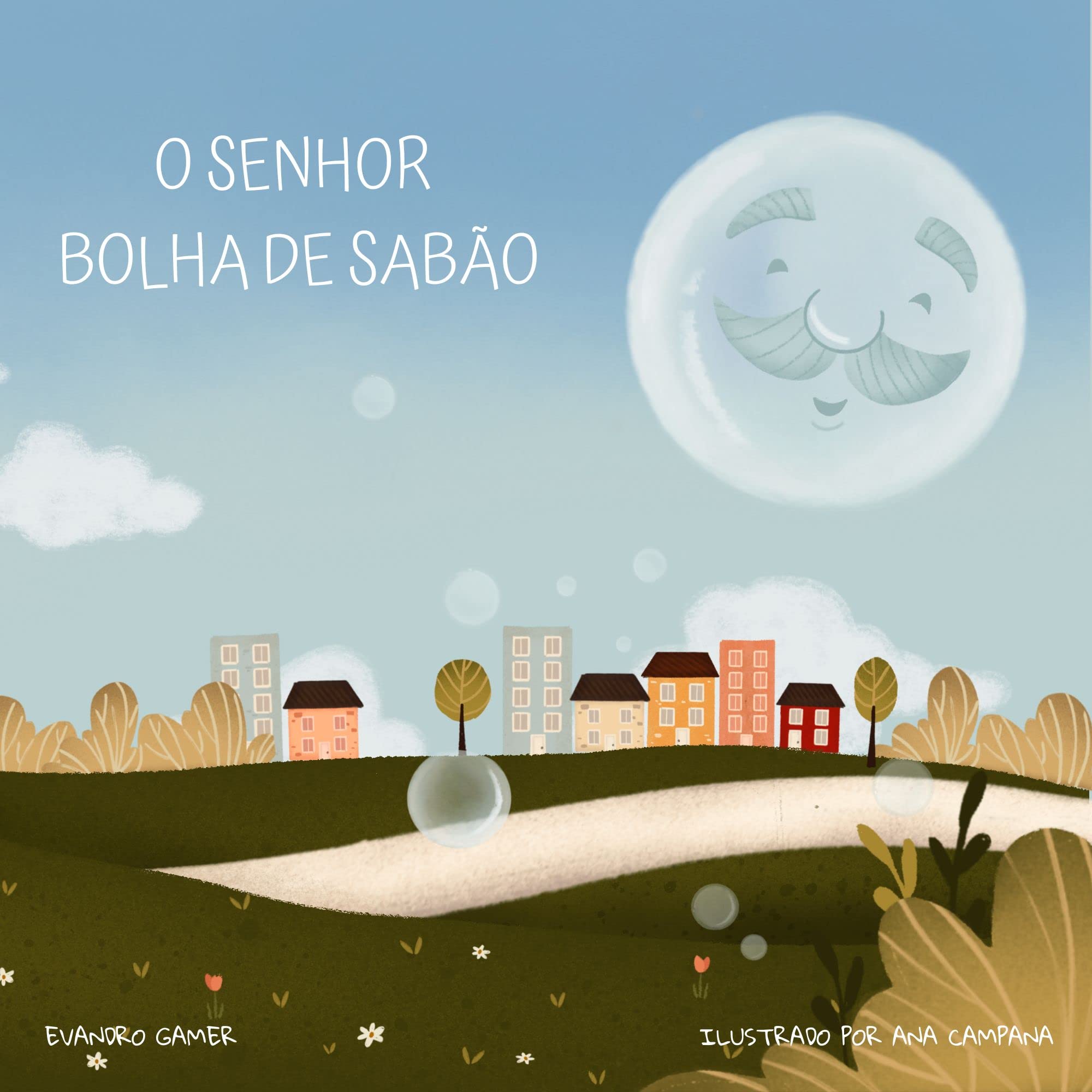 O senhor Bolha de Sabão (Portuguese Edition) by Evandro Gamer Feitosa ...