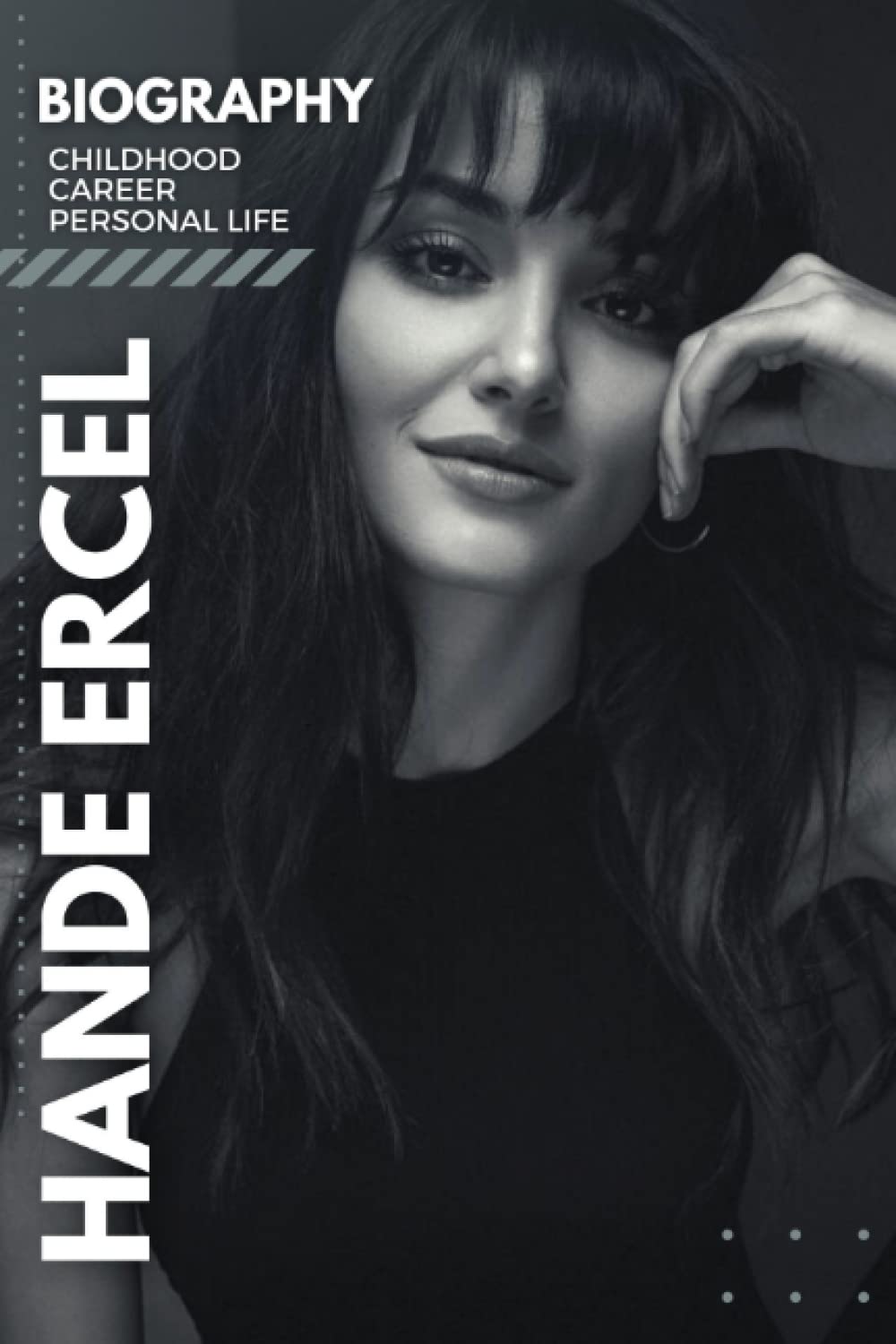 Hande Ercel Biography: Childhood career and personal life by Amul Delon ...