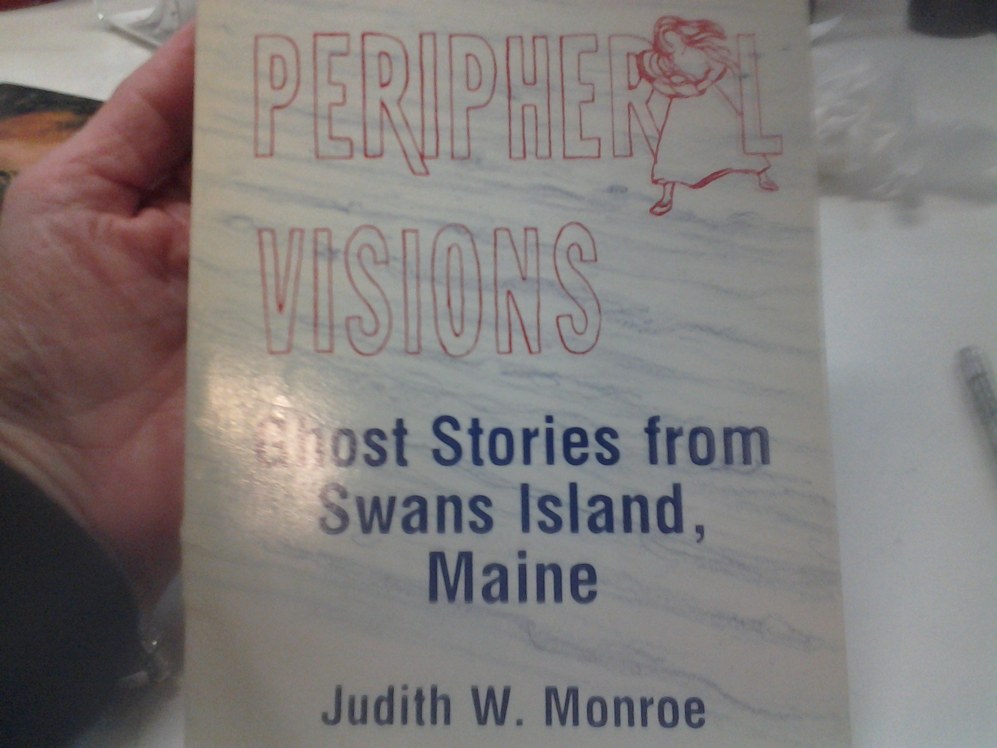 Peripheral Visions: Ghost Stories from Swans Island, Maine by Judith W ...