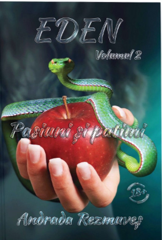 Pasiuni şi patimi (Eden, #2) by Andrada Rezmuves | Goodreads