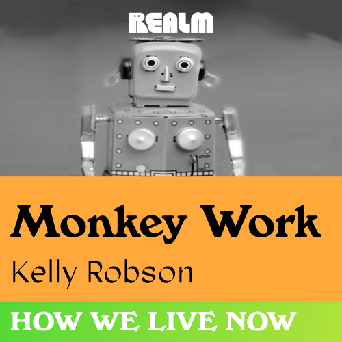 Monkey Work by Kelly Robson | Goodreads