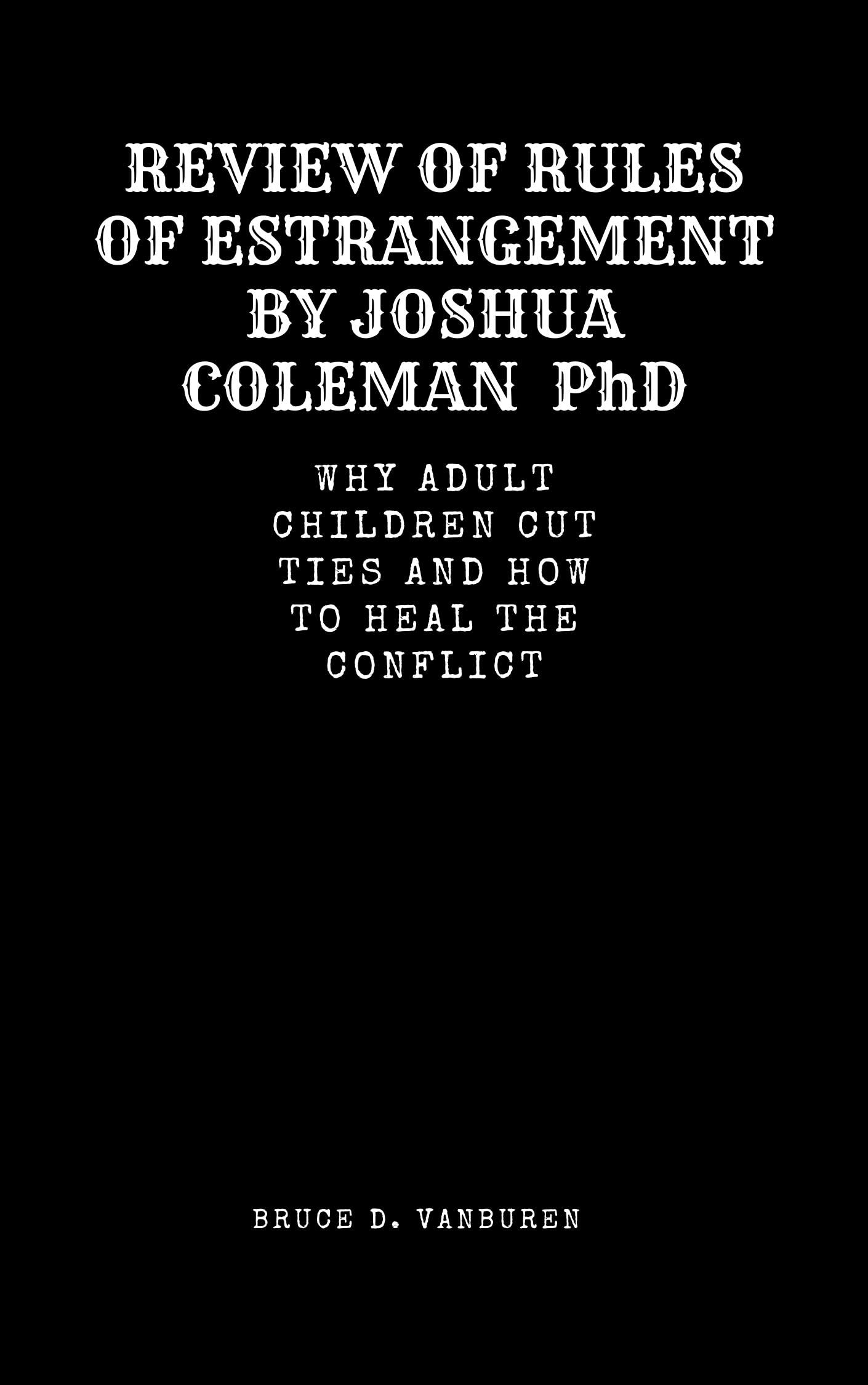 REVIEW OF RULES OF ESTRANGEMENT: WHY ADULT CHILDREN CUT TIES AND HOW TO ...
