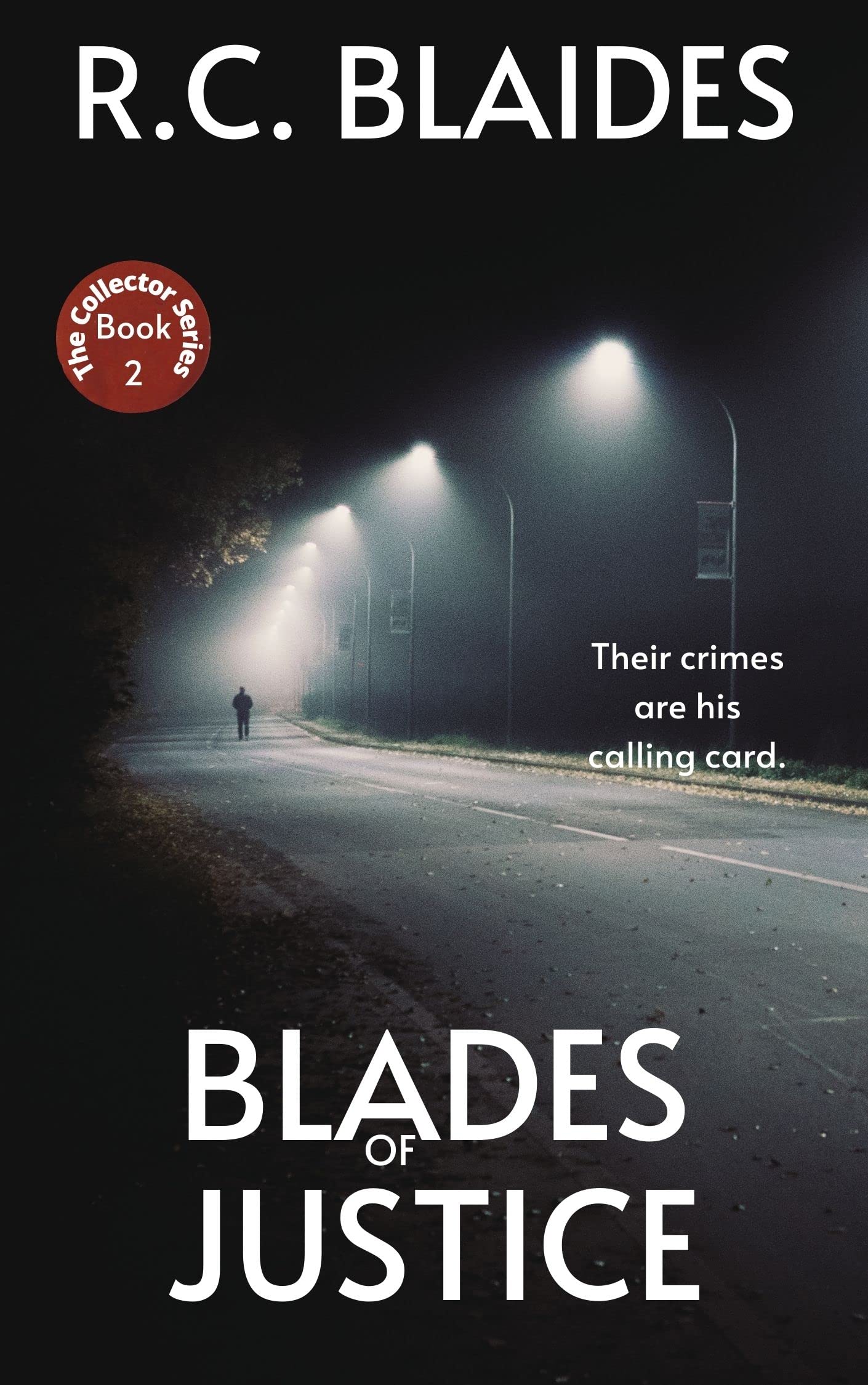 Blades of Justice (The Collector Series Book 2) by R.C. Blaides | Goodreads