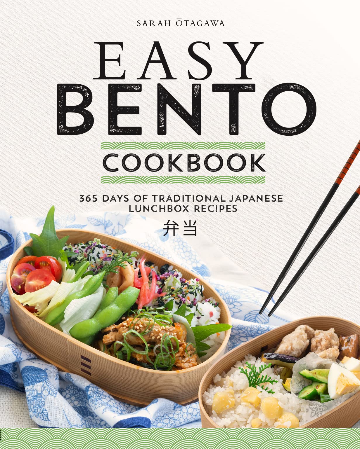 Easy Bento Cookbook: 365 Days of Traditional Japanese Lunchbox Recipes ...