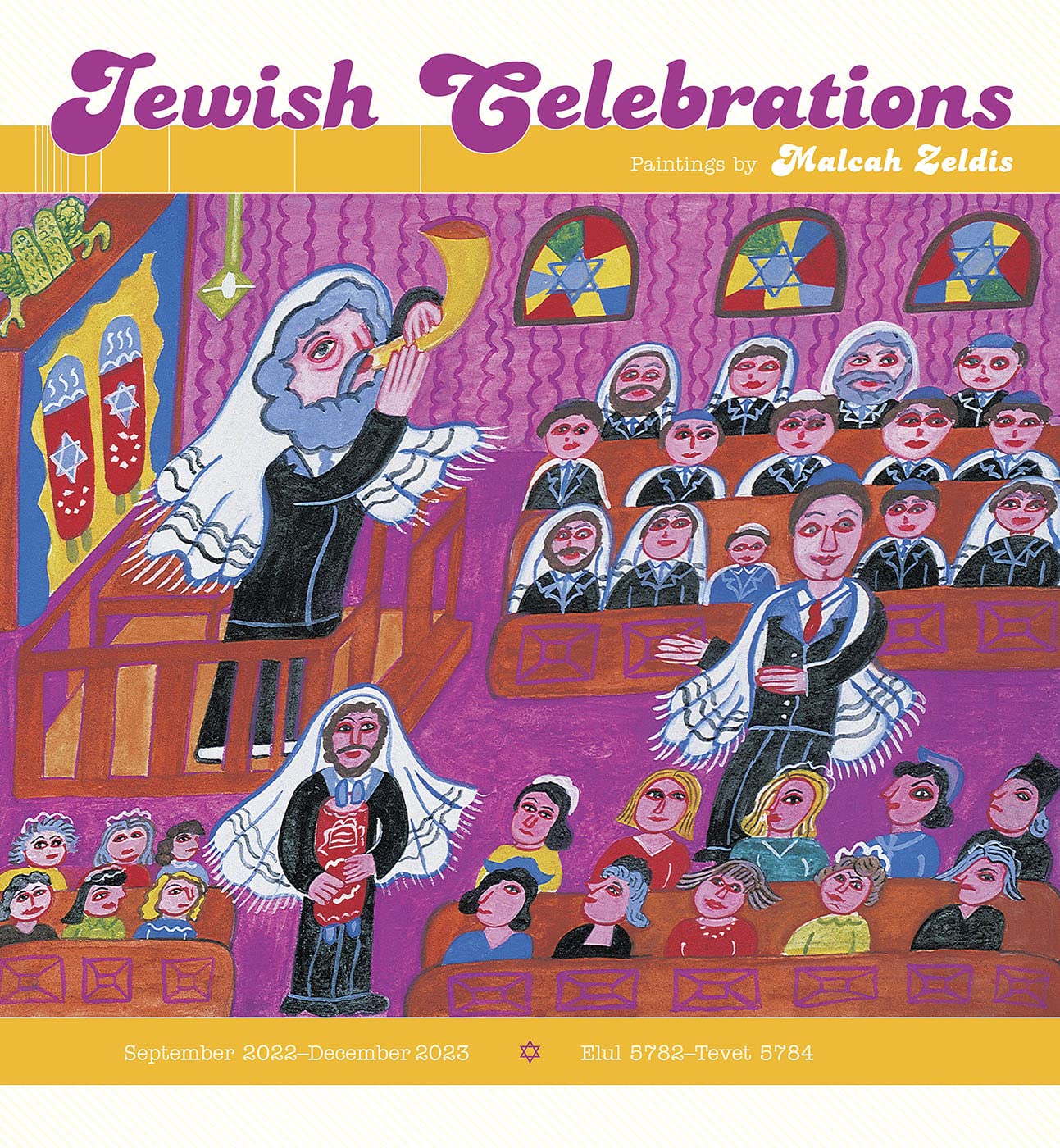Jewish Celebrations: Paintings by Malcah Zeldis 2023 Wall Calendar by ...