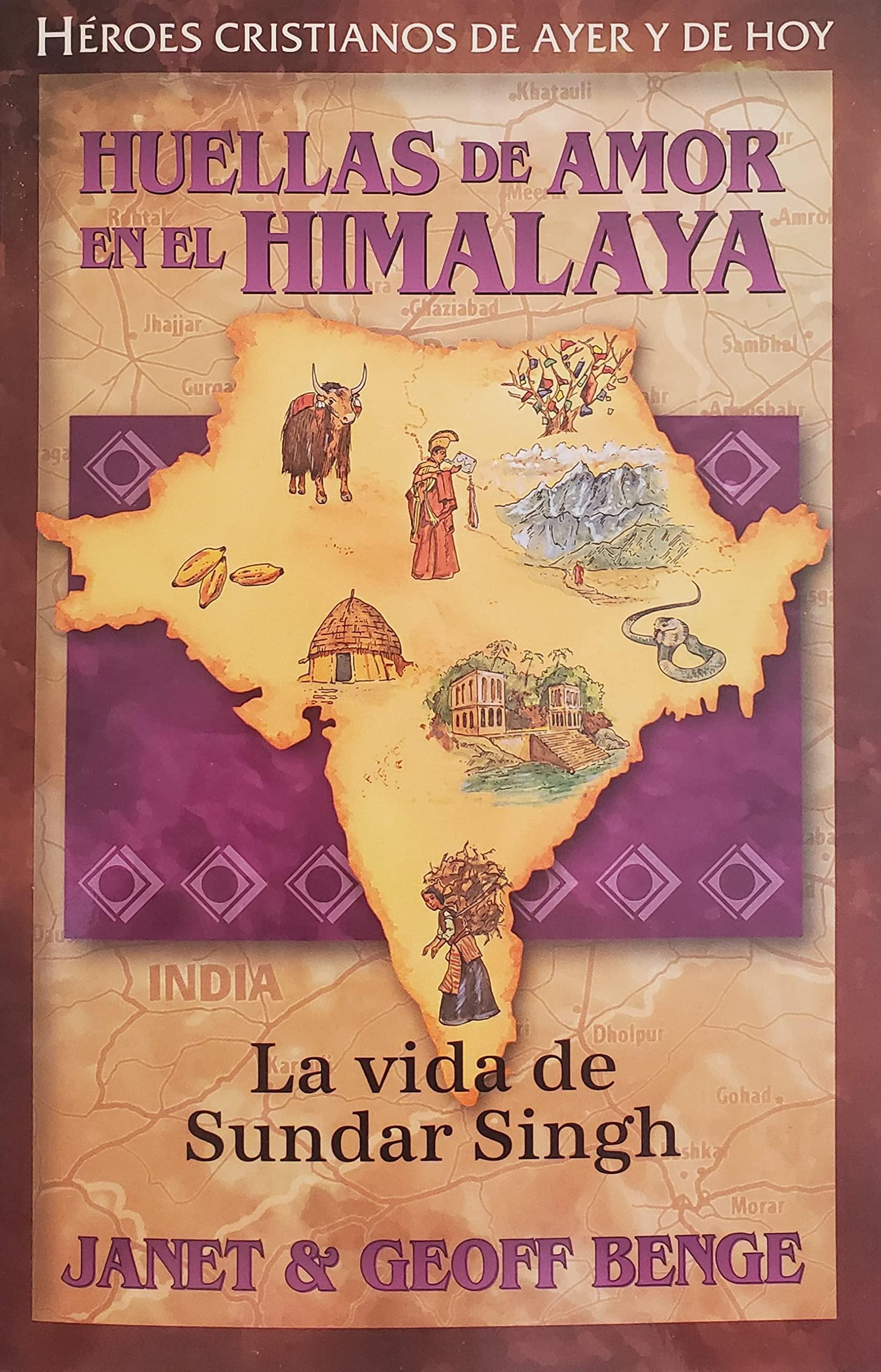 Huellas de Amor en el Himalaya: Sundar Singh by Janet Benge | Goodreads