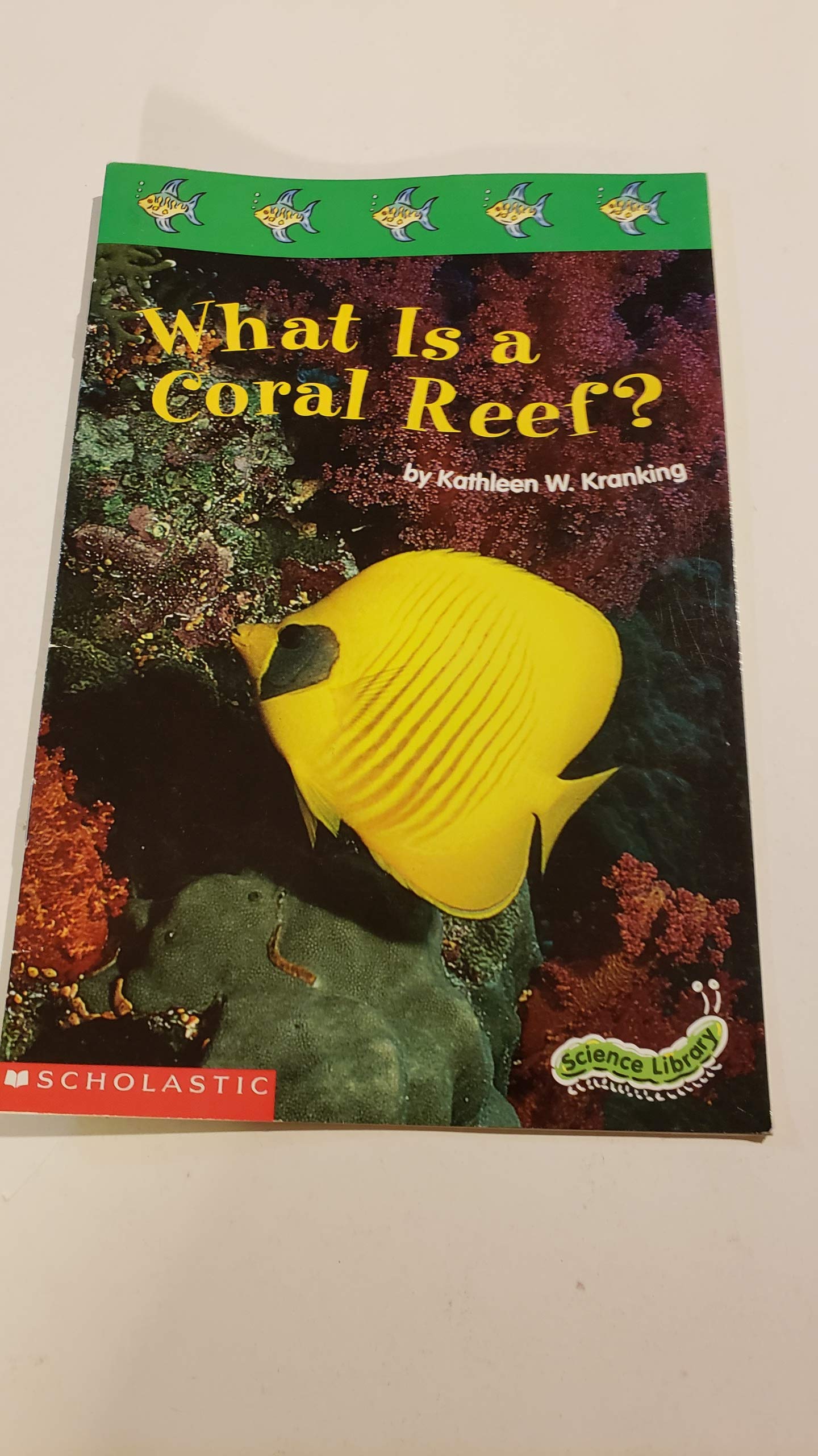 What is a coral reef? (Science library) by Kathleen W Kranking | Goodreads