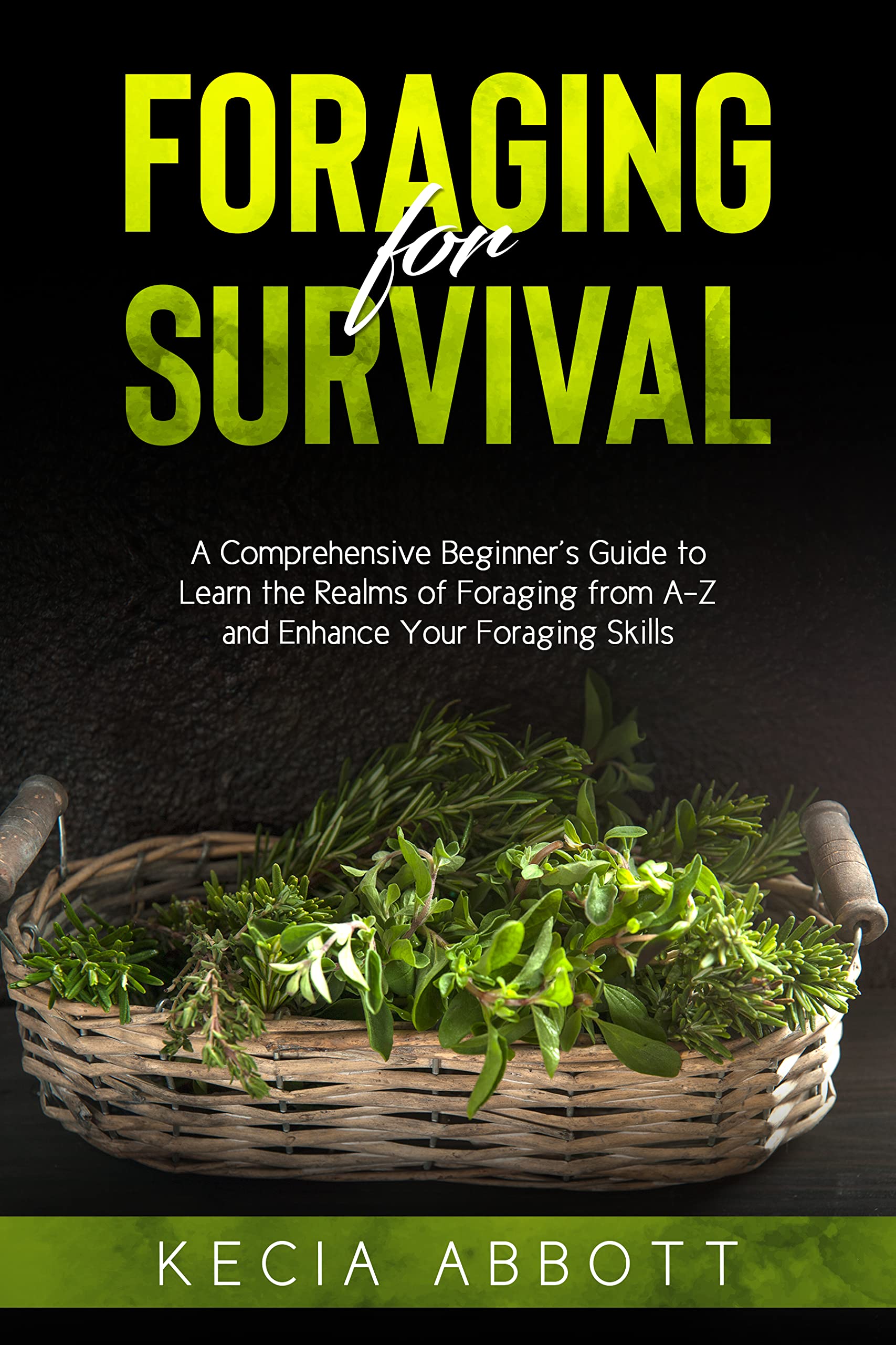 Foraging for Survival: A Comprehensive Beginner’s Guide to Learn the ...