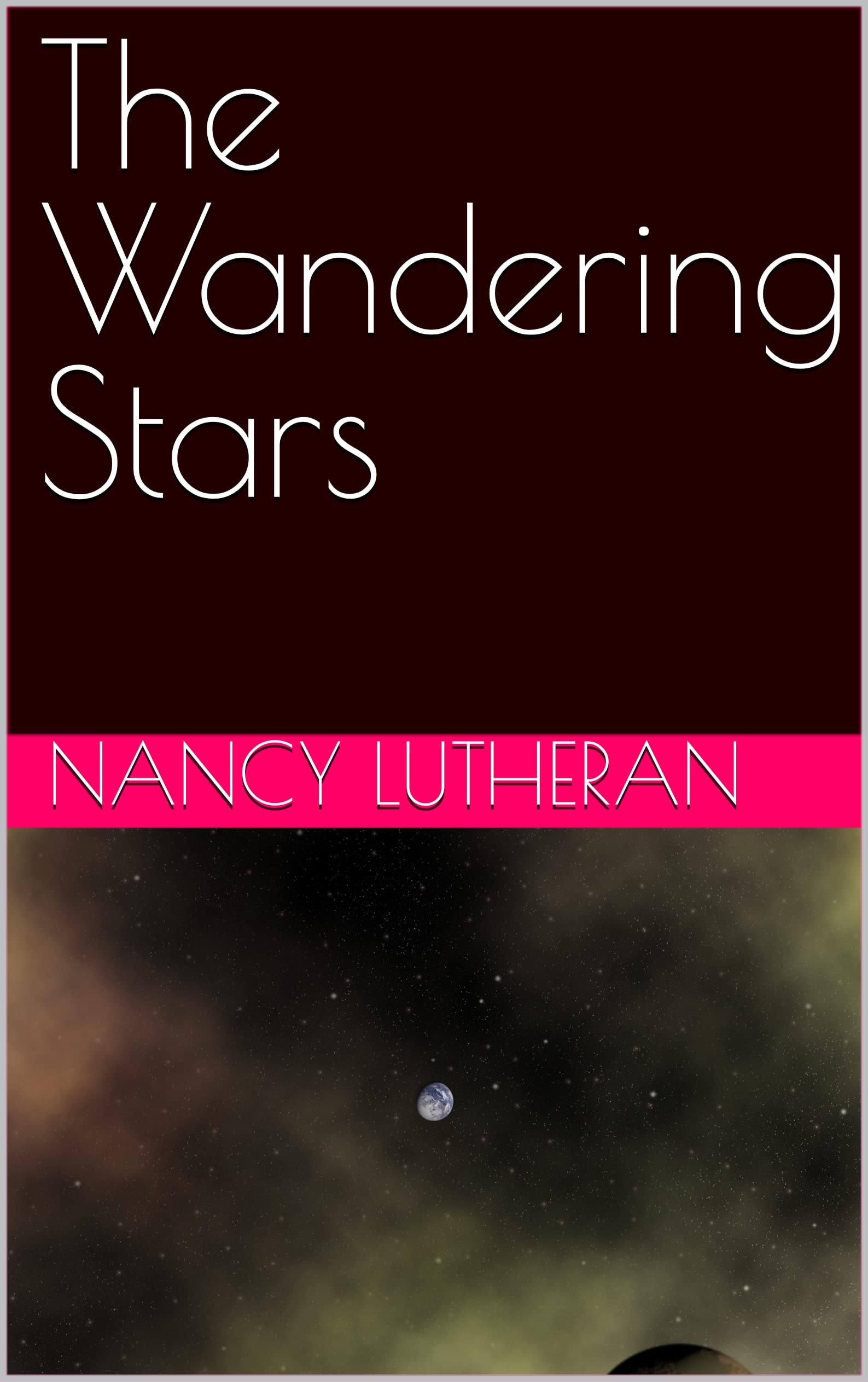 The Wandering Stars by Nancy Lutheran | Goodreads