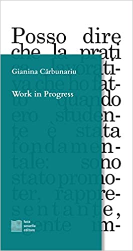 Work in Progress by Gianina Cărbunariu | Goodreads