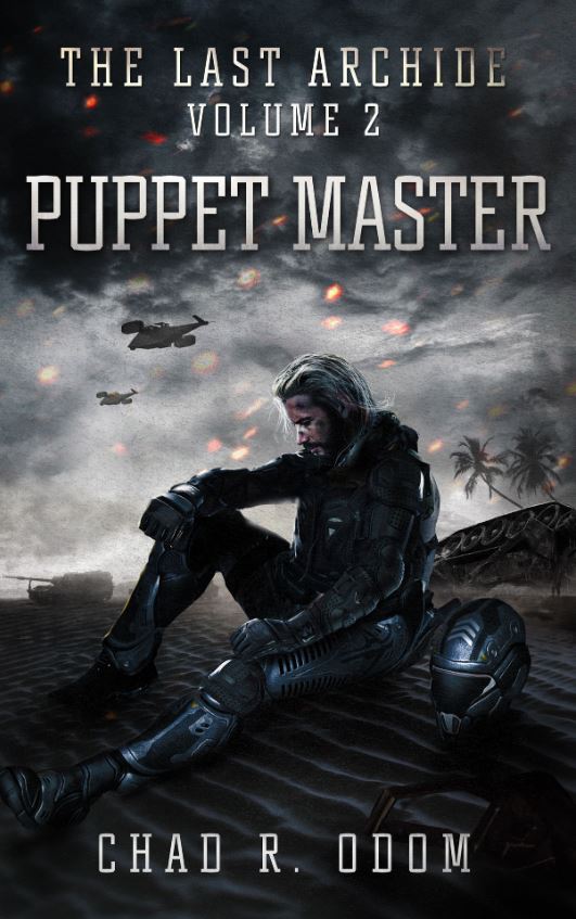 Puppet Master (The Last Archide Book 2) by Chad R. Odom | Goodreads