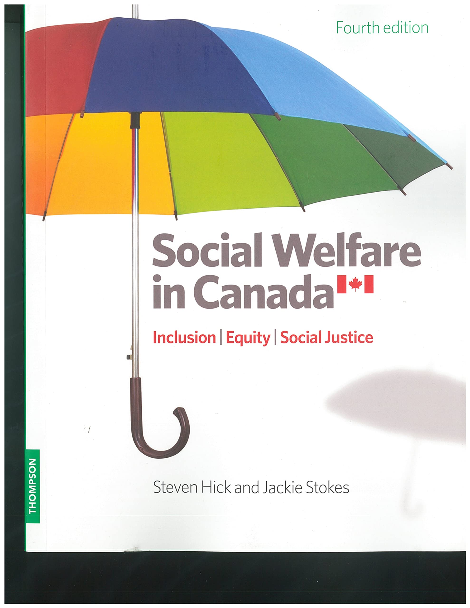 Social Welfare in Canada, 4th Edition: Inclusion, Equity, and Social ...