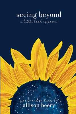 seeing beyond by Allison Beery | Goodreads