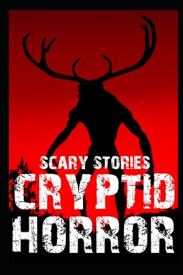 SCARY CRYPTID HORROR STORIES: VOL. 4 by Marc Necromancer | Goodreads