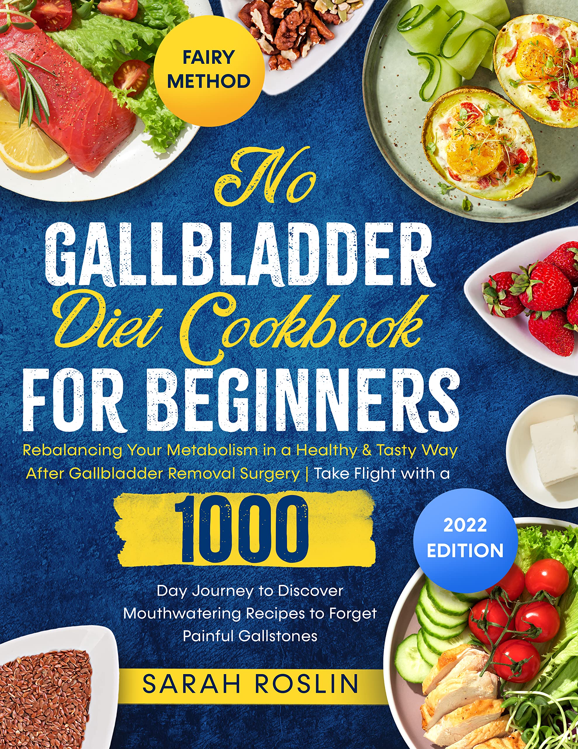 No Gallbladder Diet Cookbook: Rebalancing Your Metabolism in a Healthy ...