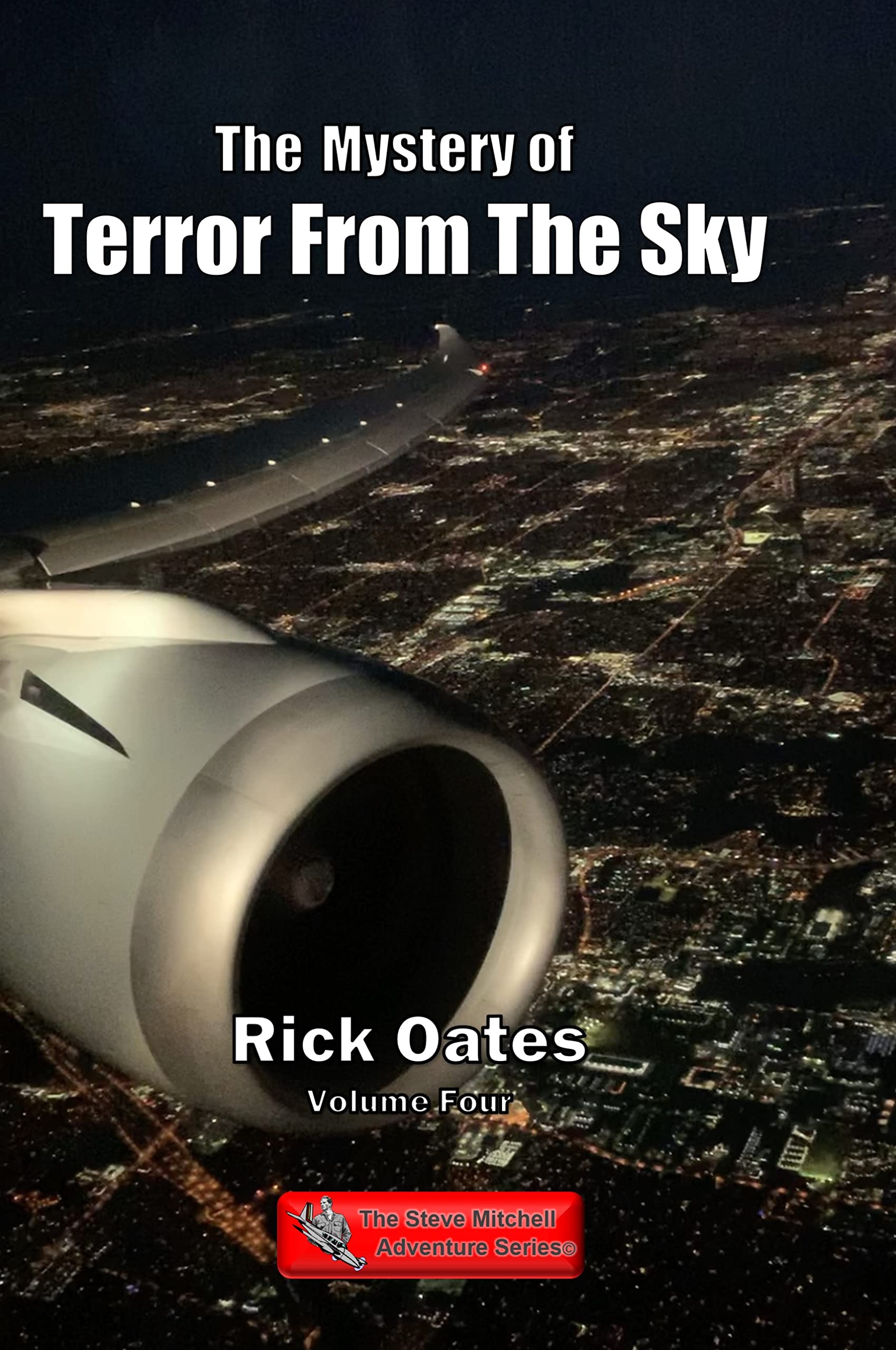 The Mystery of Terror From The Sky by Rick Oates | Goodreads
