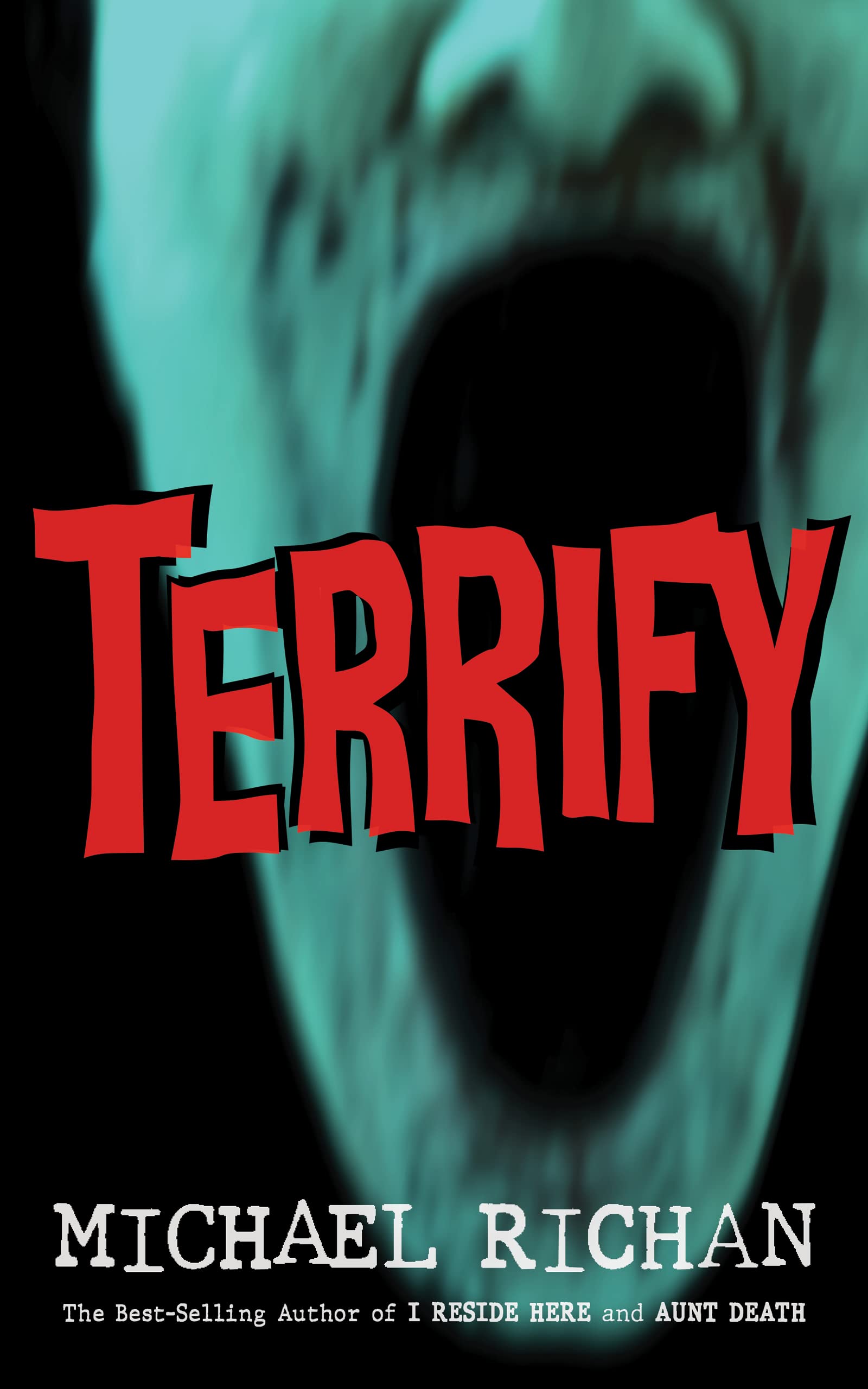 Terrify by Michael Richan | Goodreads