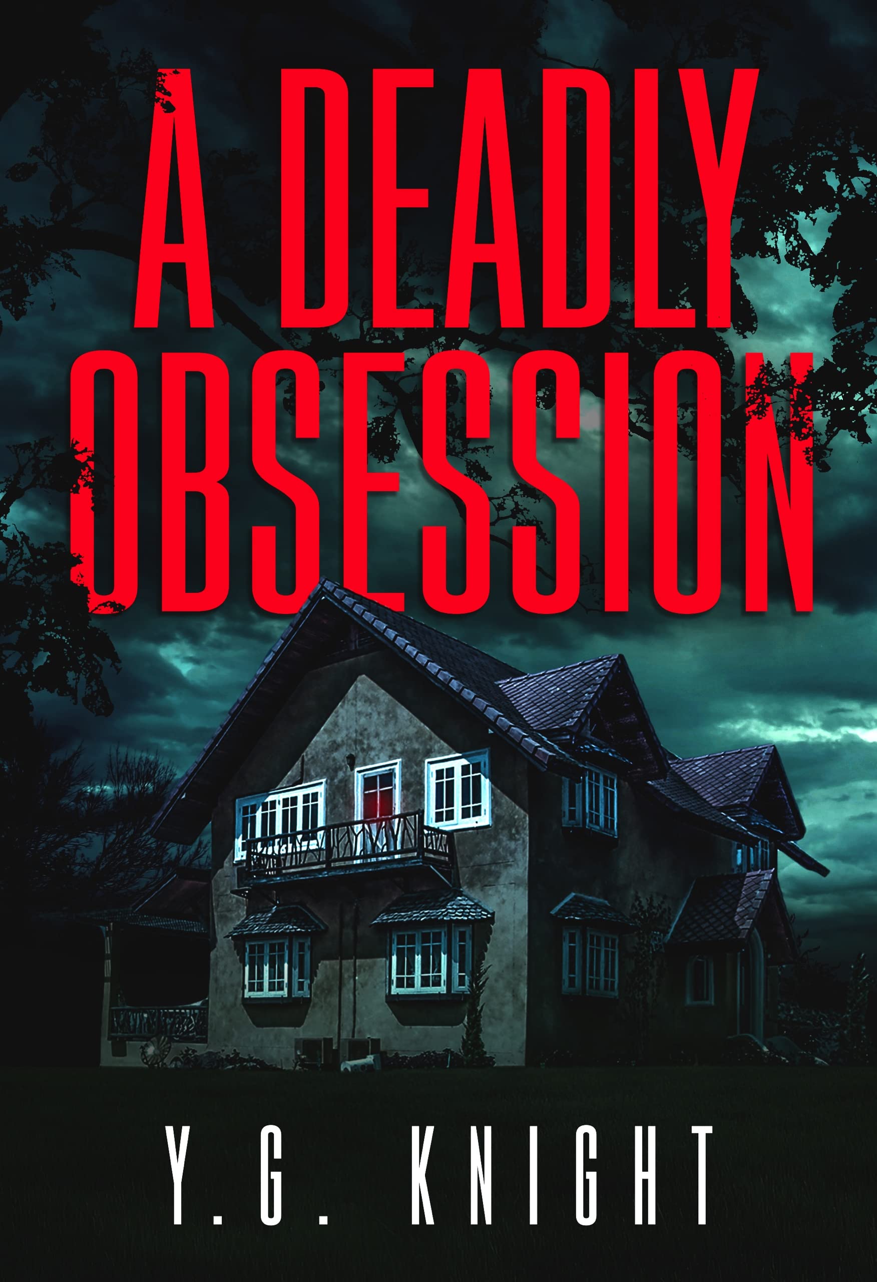 A Deadly Obsession by Y.G. Knight | Goodreads