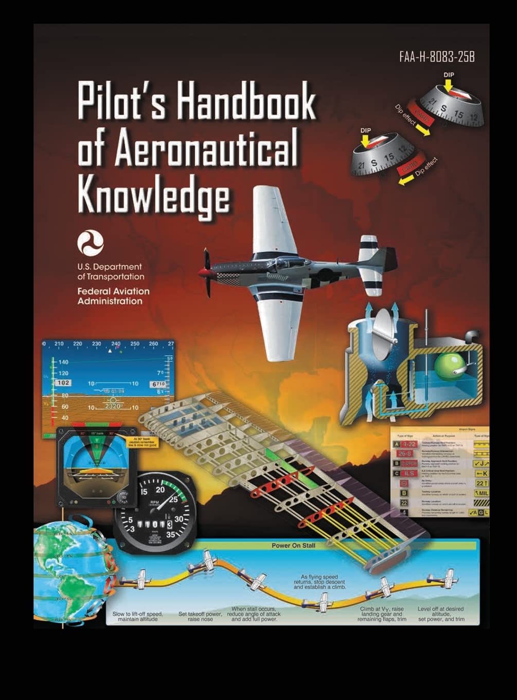 Pilot's Handbook of Aeronautical Knowledge FAA-H-8083-25B: Flight Training Study Guide by ...