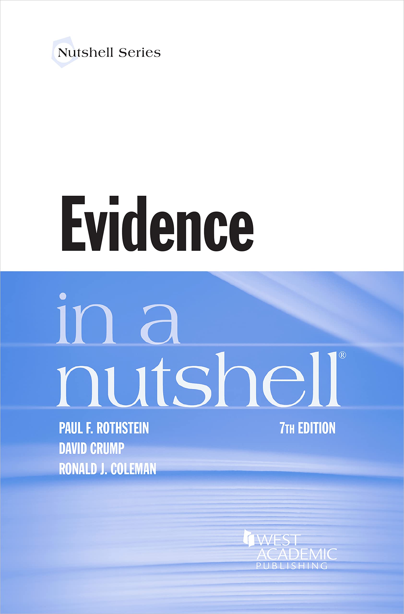 Evidence in a Nutshell (Nutshells) by Paul F. Rothstein | Goodreads
