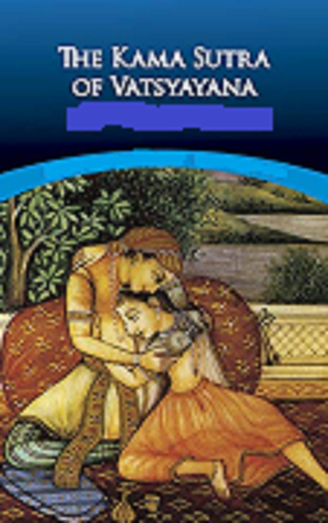 The Kama Sutra of Vatsyayana by Richard Francis Burton complete illustrated by Richard Francis ...