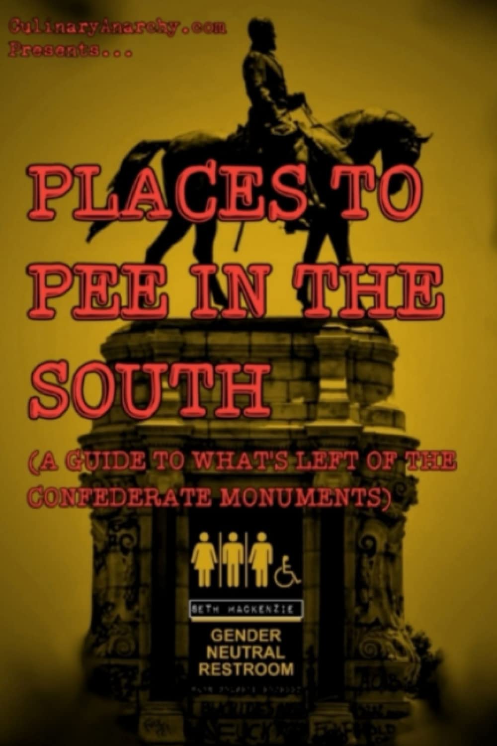 Places to Pee in the South: by Seth MacKenzie | Goodreads