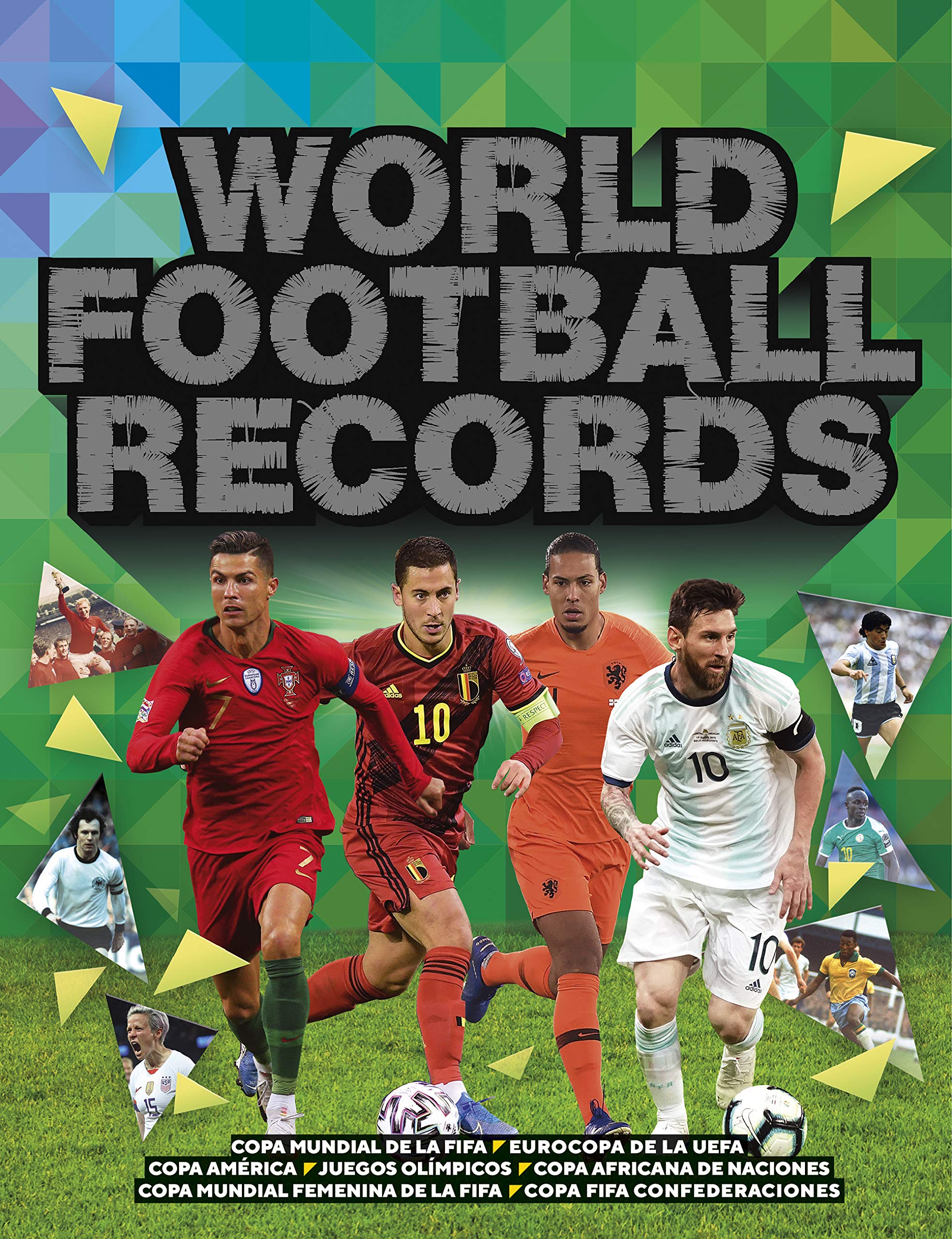 World Football Records 2021 by Autores Varios Varios autores | Goodreads