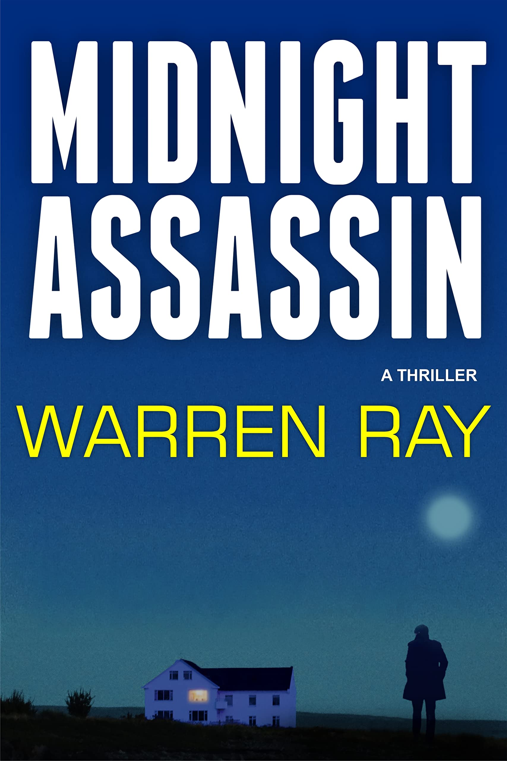 Midnight Assassin by Warren Ray | Goodreads