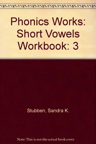 Phonics Works: Short Vowels Book 3 by Sandra K. Stubben | Goodreads