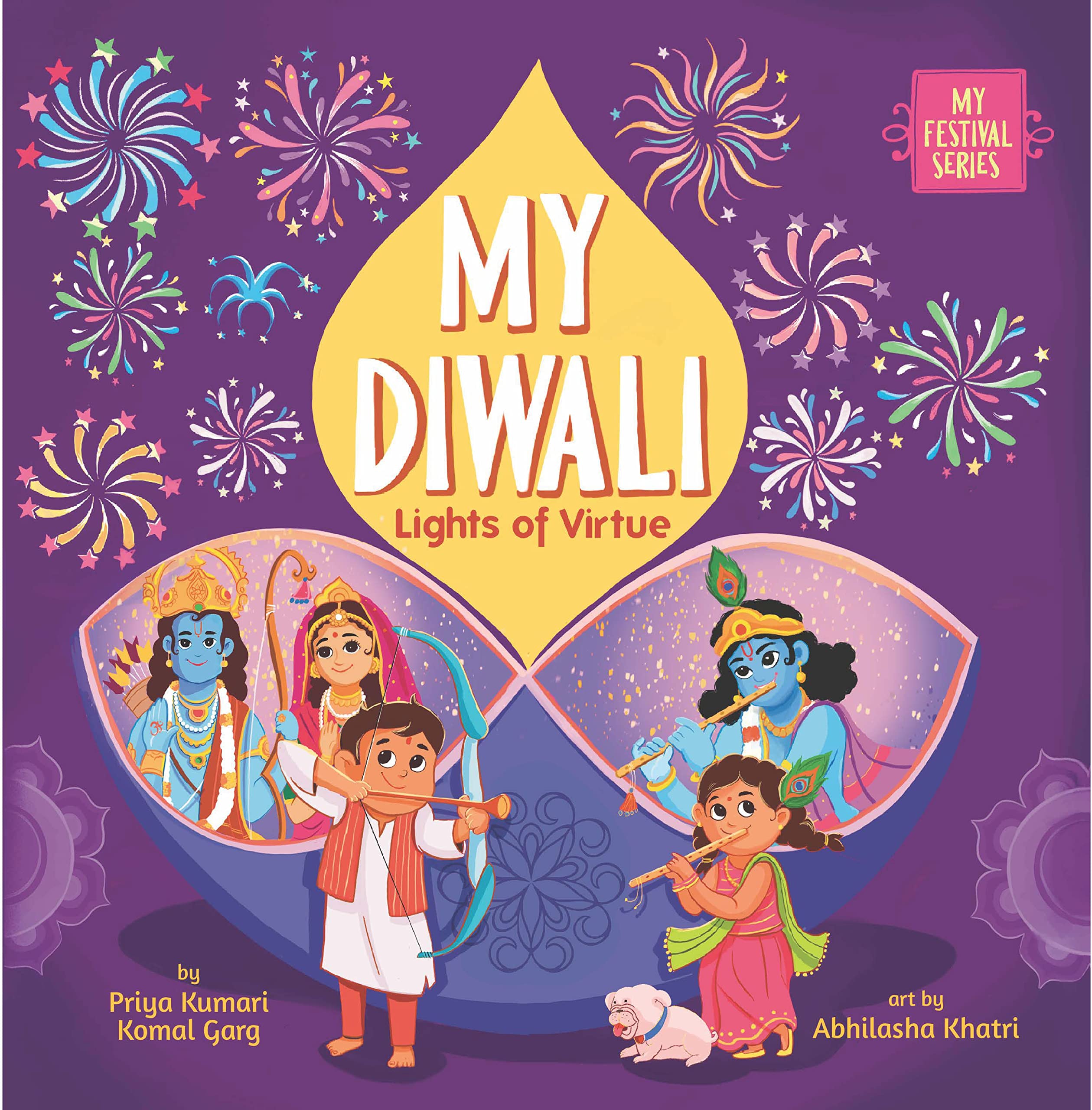 My Diwali: Lights of Virtue (My Festival Series) by Priya Kumari ...