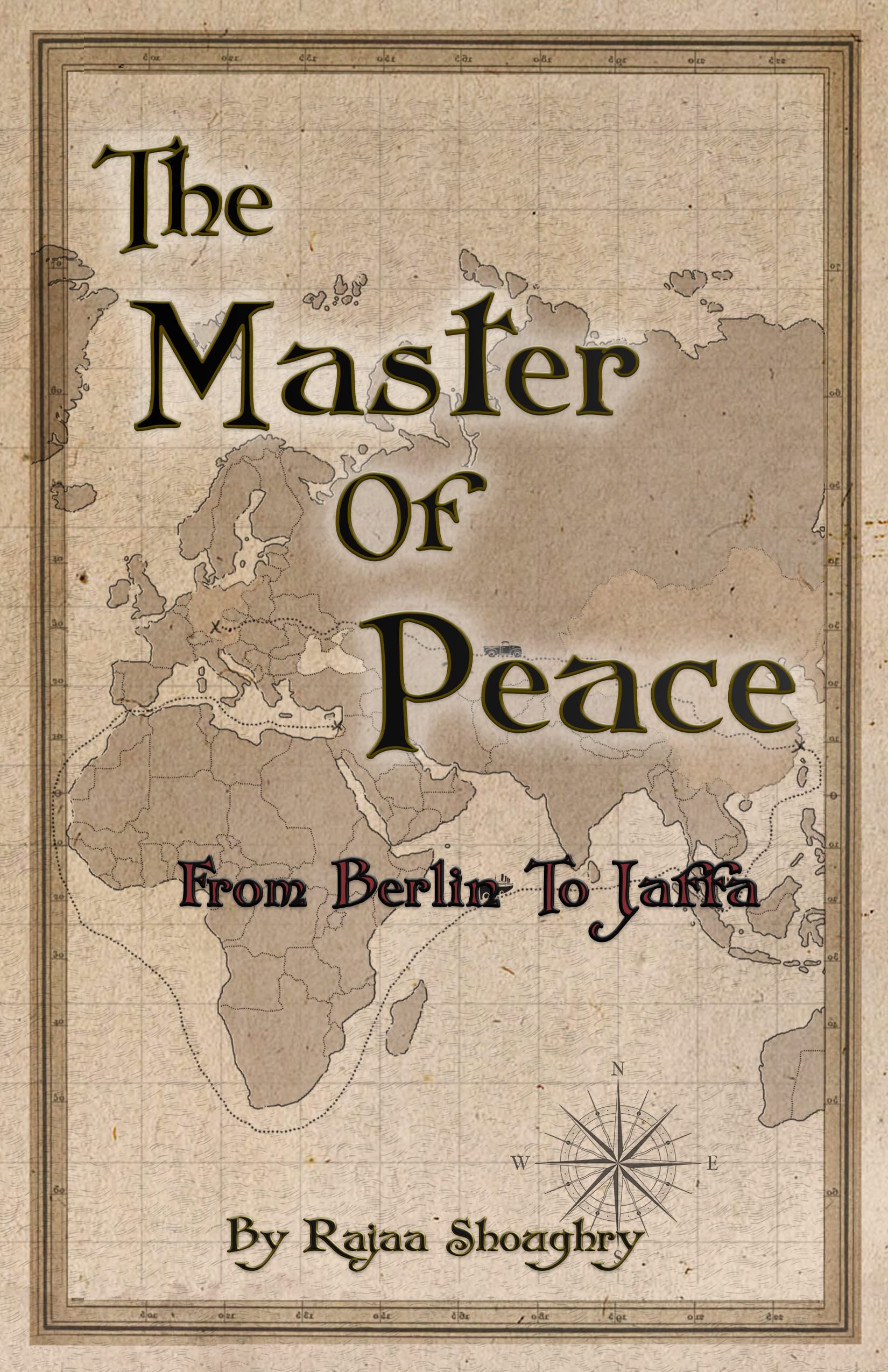 The Master of Peace: From Berlin to Jaffa by Rajaa Shoughry | Goodreads