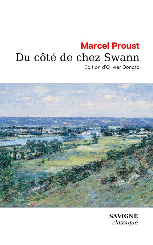 Du côté de chez Swann: À la recherche du temps perdu I | Texte présenté et annoté par Olivier ...