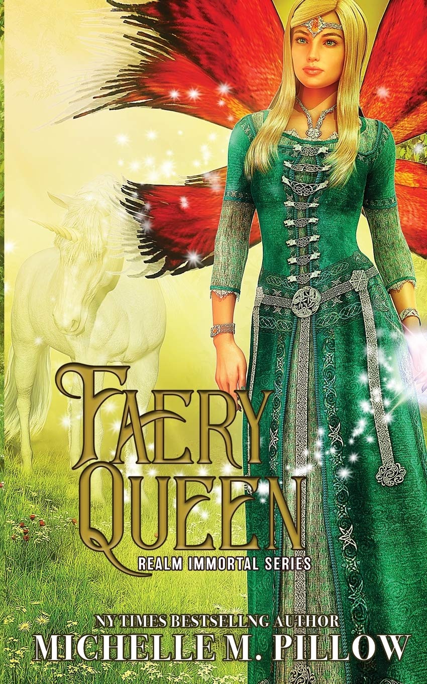 Faery Queen (Realm Immortal) by Michelle M. Pillow | Goodreads