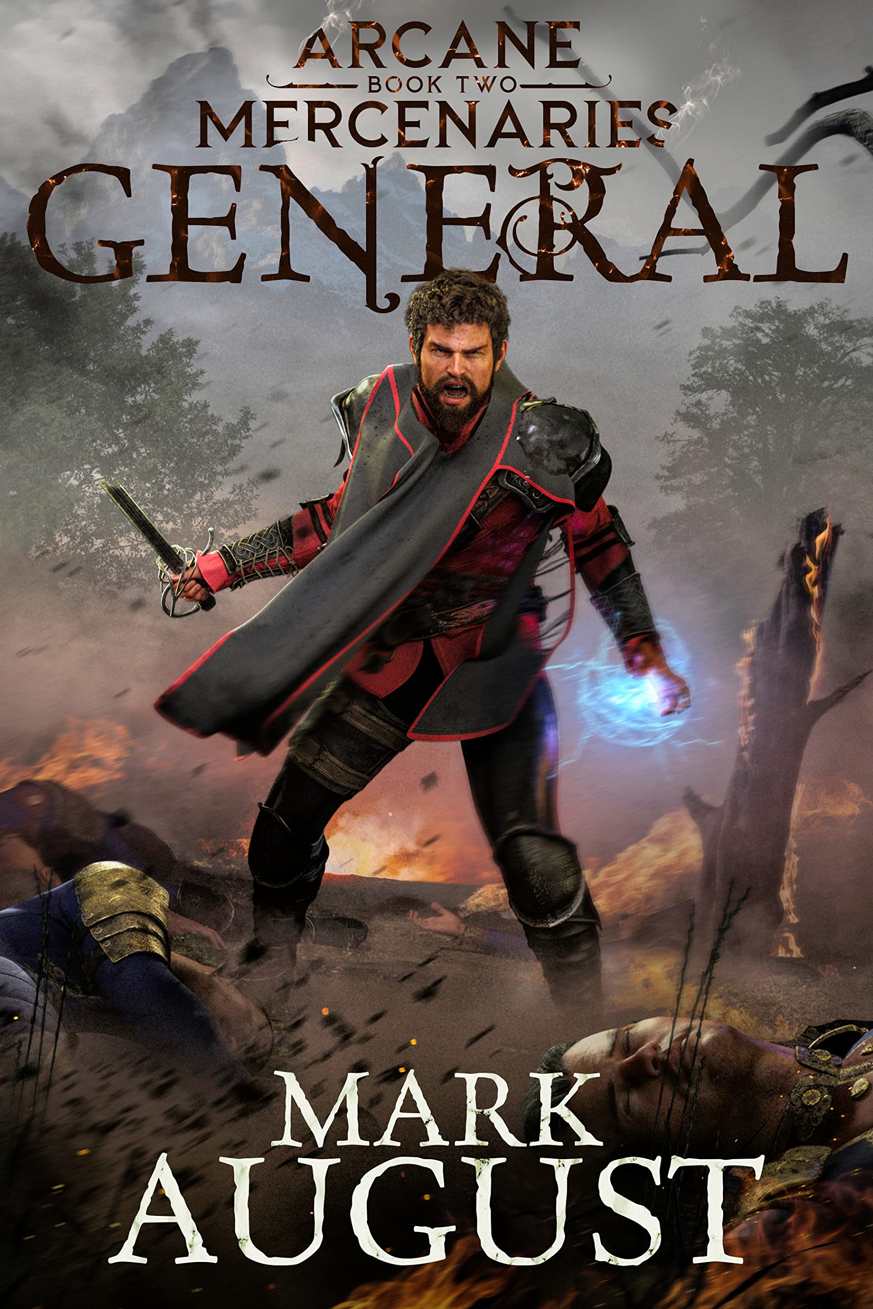 Arcane Mercenaries: General by Mark August | Goodreads