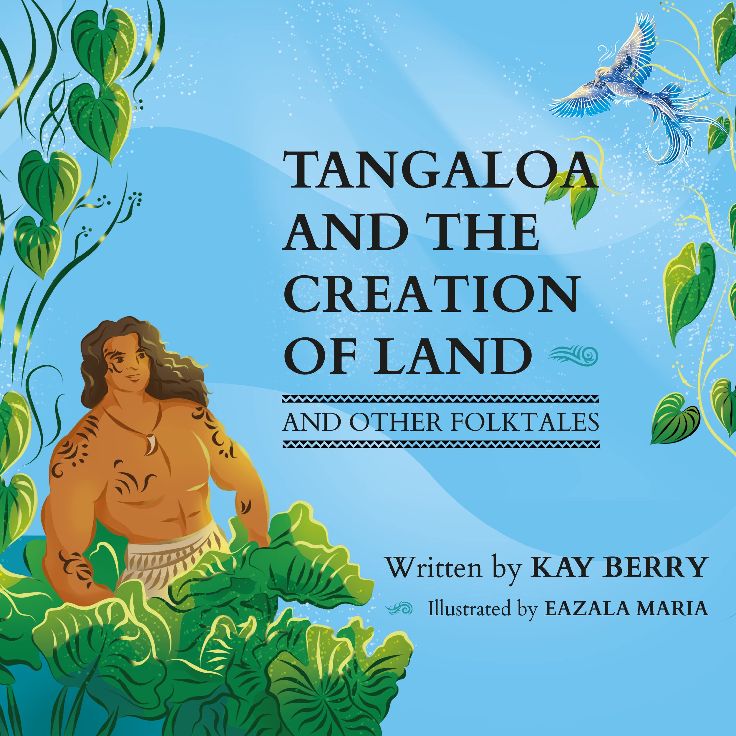 Tangaloa and The Creation of Land and Other Folktales by Kay Berry ...