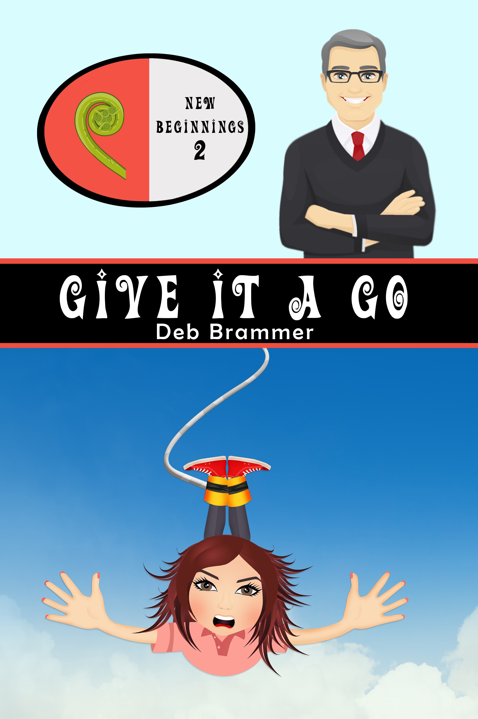 Give It a Go by Deb Brammer | Goodreads
