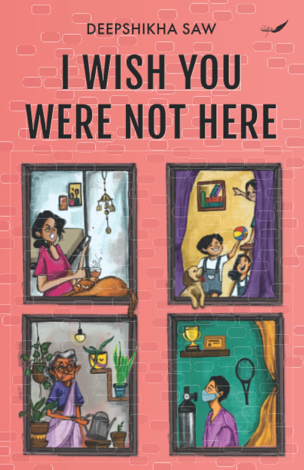 I Wish You Were Not Here by Deepshikha Saw | Goodreads