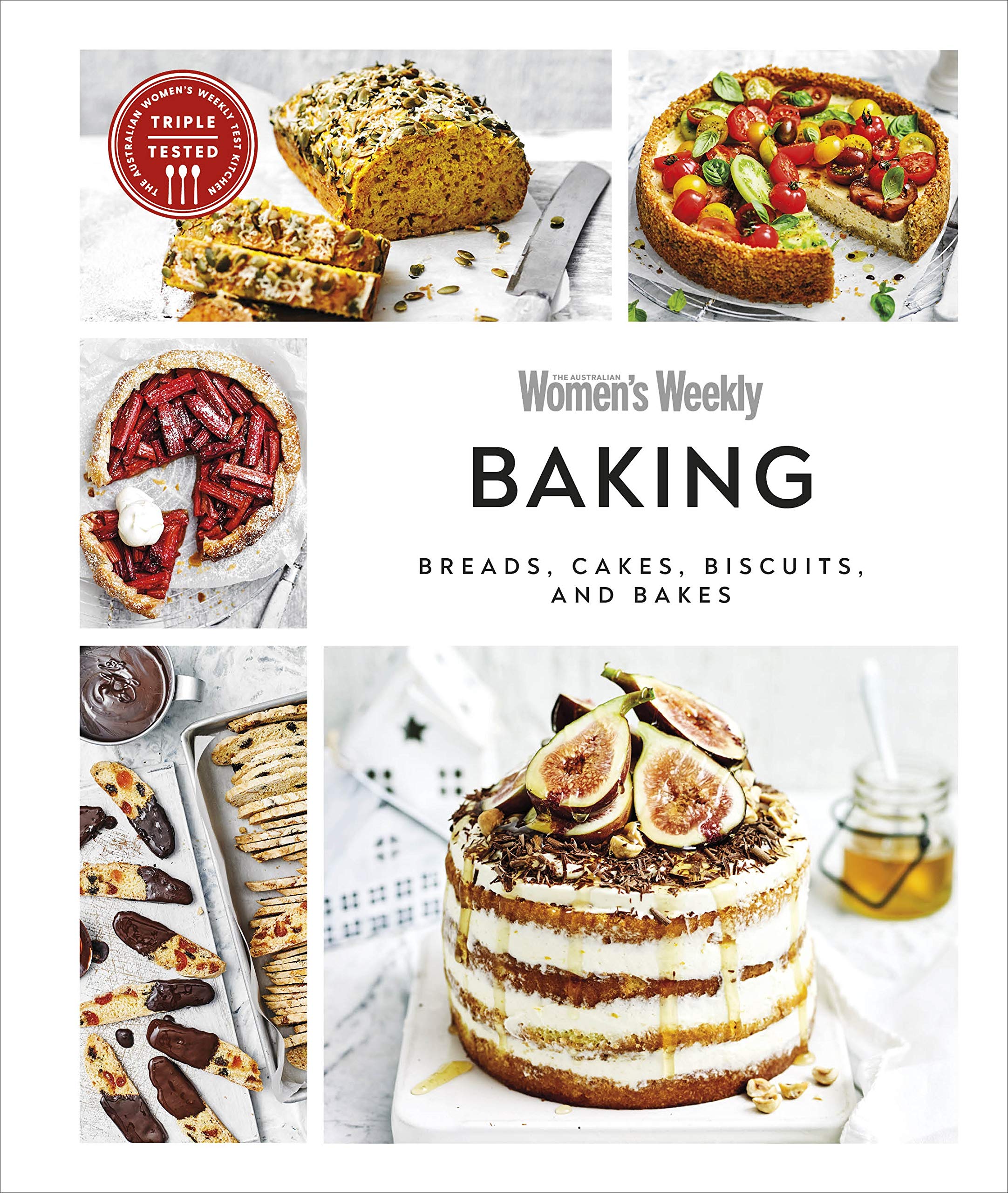 Australian Women's Weekly Baking: Breads, Cakes, Biscuits, And Bakes by ...