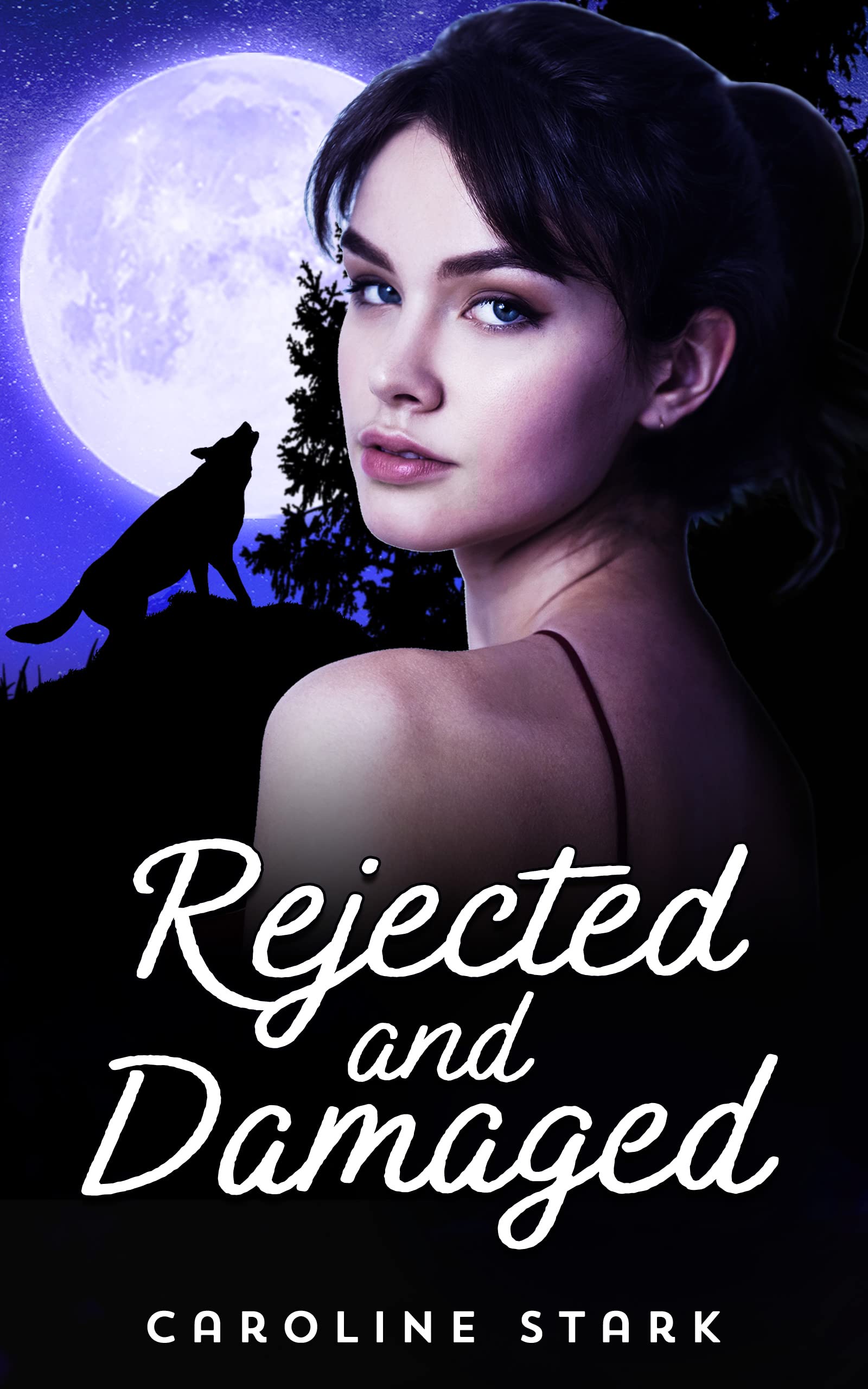 Rejected and Damaged (Luna Wolf Series) by Caroline Stark | Goodreads
