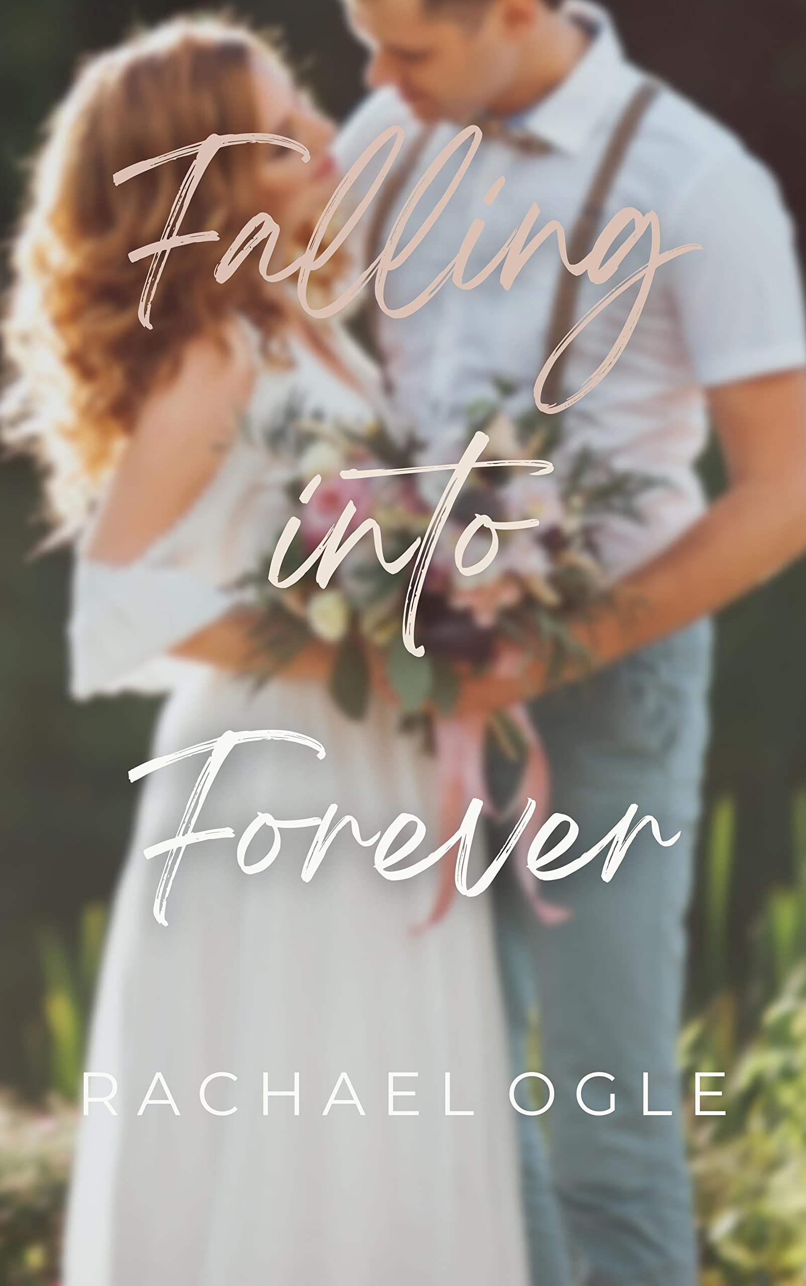 Falling Into Forever (Fall Book 2) (Summer Lovin') by Rachael Ogle ...