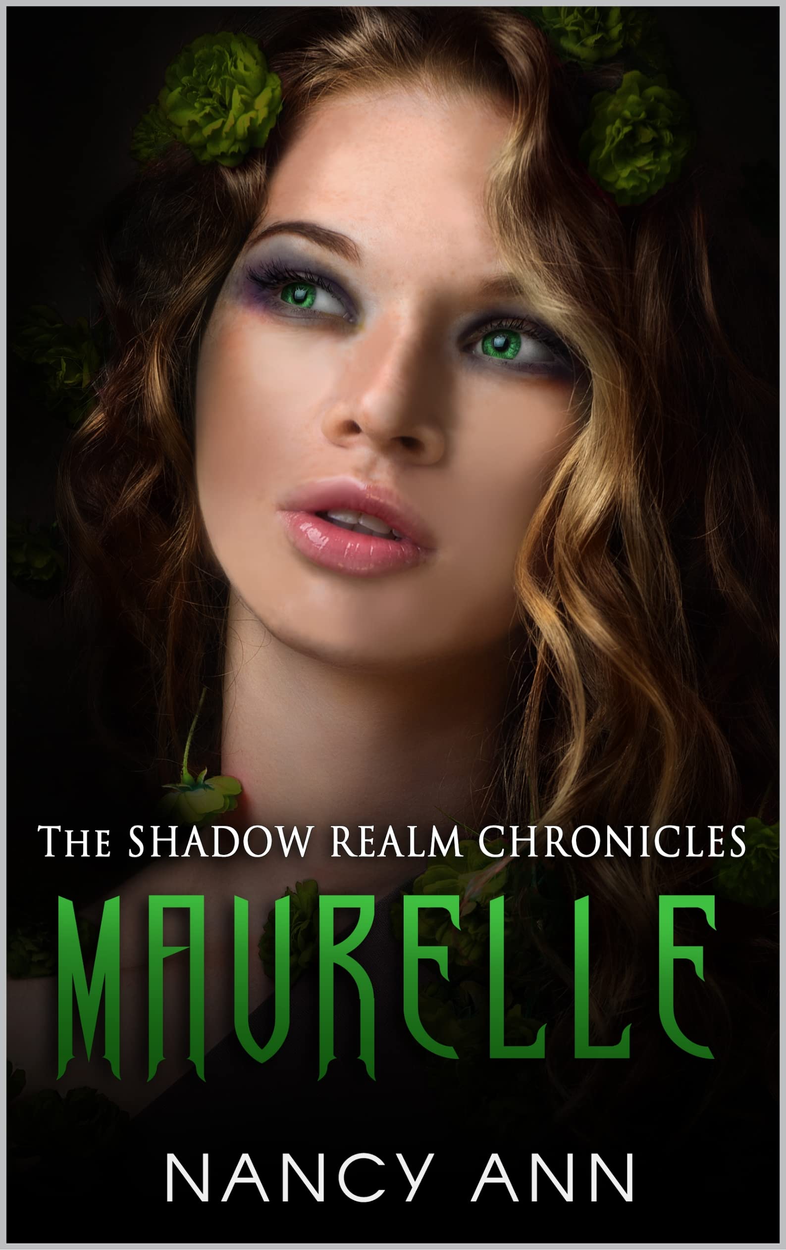 The Shadow Realm Chronicles : Maurelle by Nancy Ann Creed | Goodreads